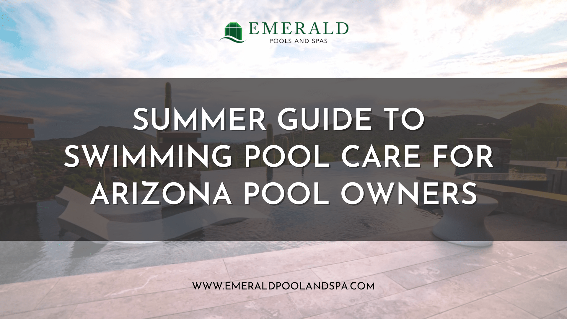 Summer Guide to Swimming Pool Care for Arizona Pool Owners